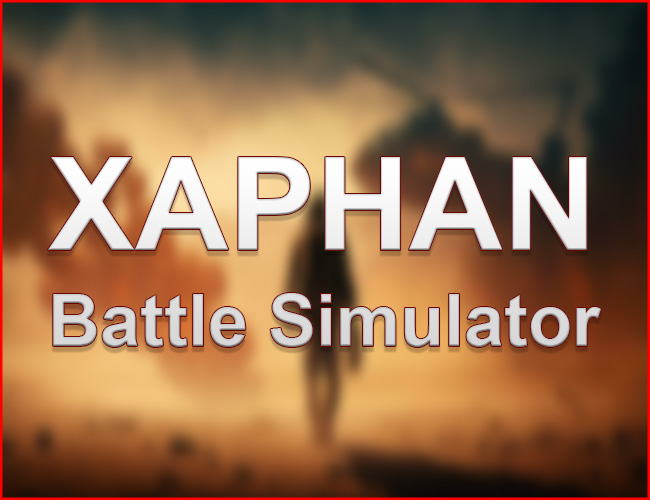 Xaphan - Battle Simulator. Demo by someguy7