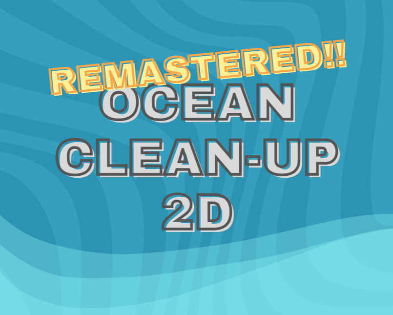 Ocean Cleanup 2D by K3lo for SEAJAM - #TeamSeas Game Jam - itch.io
