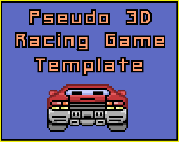 Pseudo 3D Racing Template by Chris Zerotani
