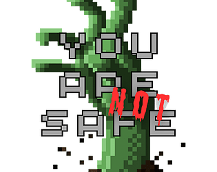 You Are Not Safe - itch.io