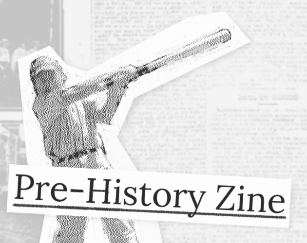 Pre-History Zine by JellyfishForever