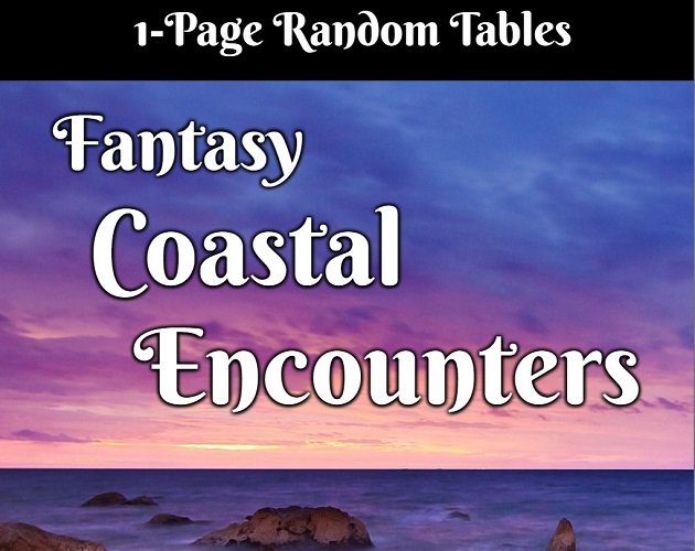 Fantasy Coastal Encounters by Duncan T of Chaos Gen