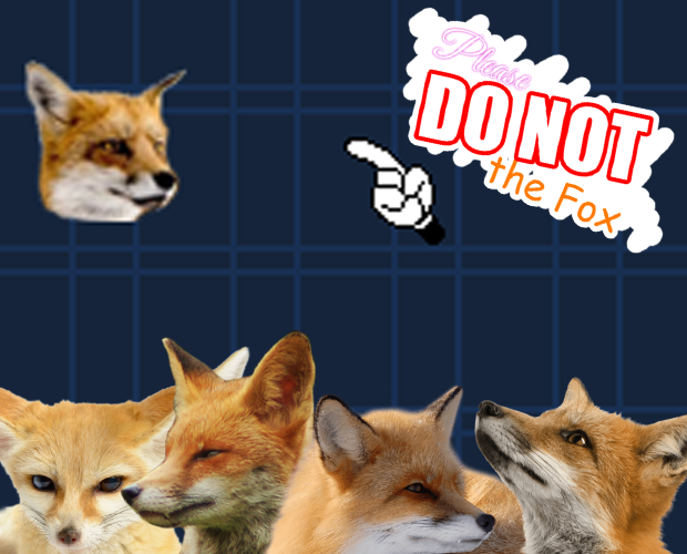 Please Do Not the Fox by PUPPYTRASH GAMES