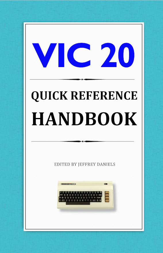 VIC 20 Quick Reference Handbook VIC20 VC 20 VIC-20 by Jeffrey Daniels ...