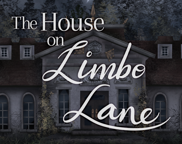 The House on Limbo Lane by Finch House Productions, Thoe, AzuFx ...