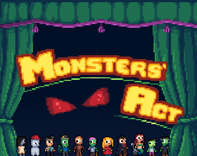 Monsters' Act by Raúl "Lindryn" López Martín, GoonieDev, Irene Lara ...