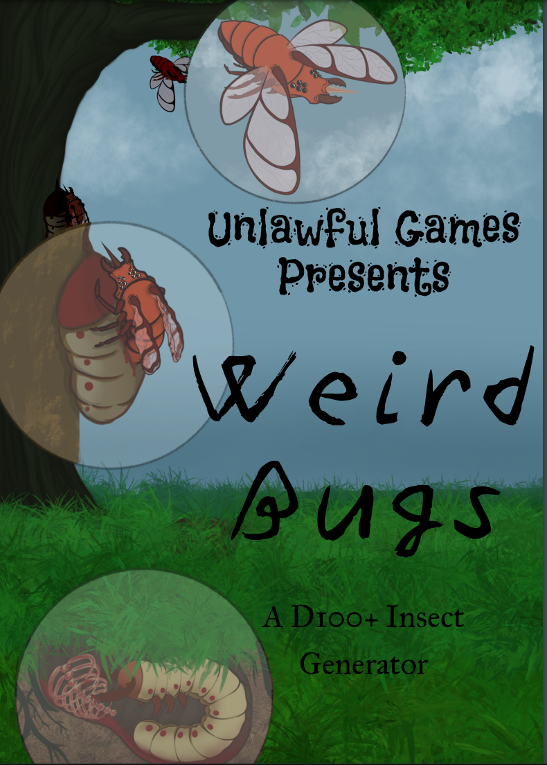 Weird Bugs: A d100+ Insect Generator by theunlawfulneutral