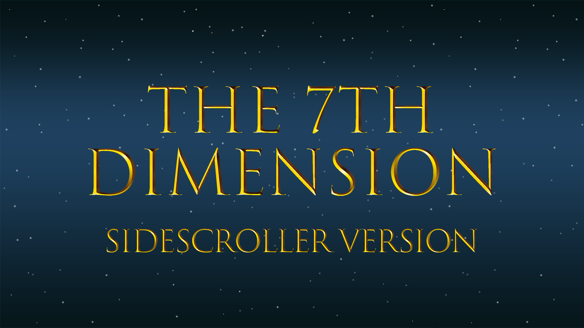 The 7th Dimension (Side-scroller) by shishkabob