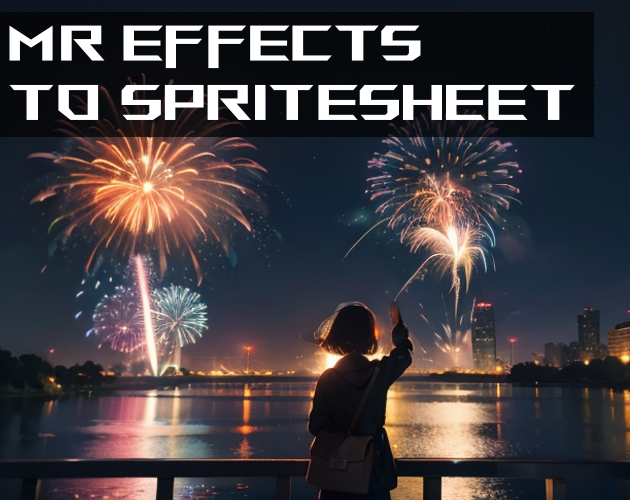 MR Effects to SpriteSheet by Misterm