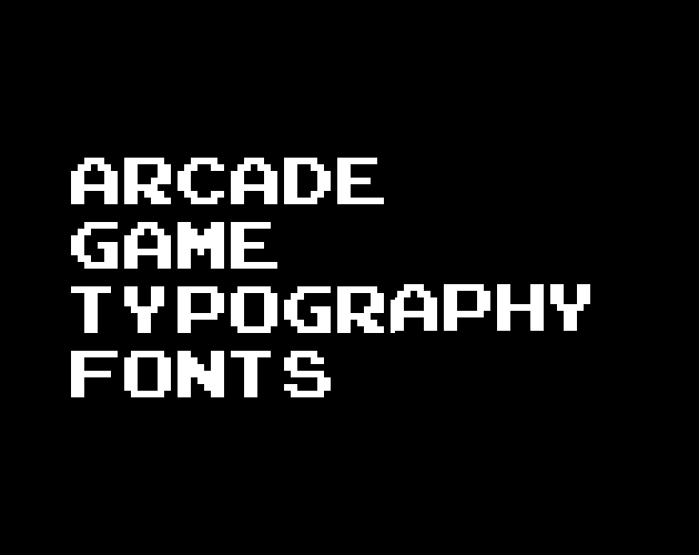 Arcade Game Typography Fonts by Void Arcade Game Typography Fonts by Void