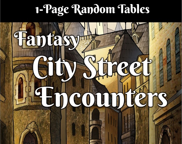 Fantasy City Street Encounters by Duncan T of Chaos Gen