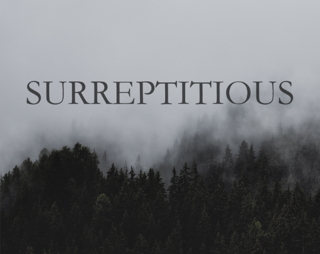 Surreptitious by tallywinkle