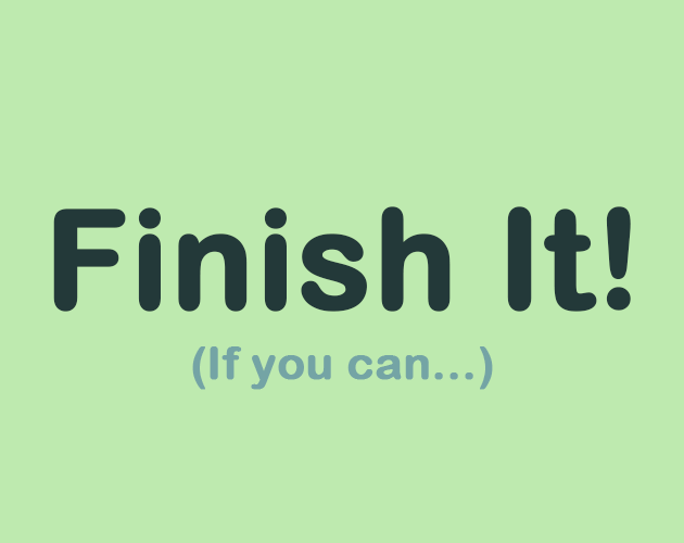 Finish It #1 - itch.io
