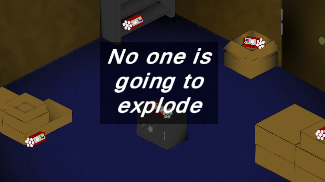 No one is going to explode by Luisdo, Batman-exe, Isaac Barake for Unity IV Second Jam - itch.io
