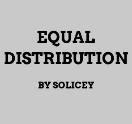 Equal Distribution by Solicey