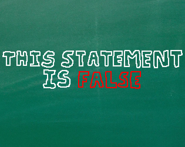 This Statement Is False by Brian_Nether