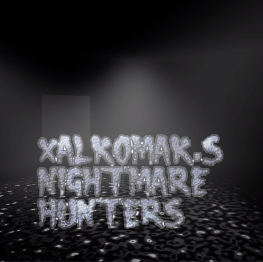 Xalkomak's Nightmare Hunters - Chapter 1 by Xalkomak