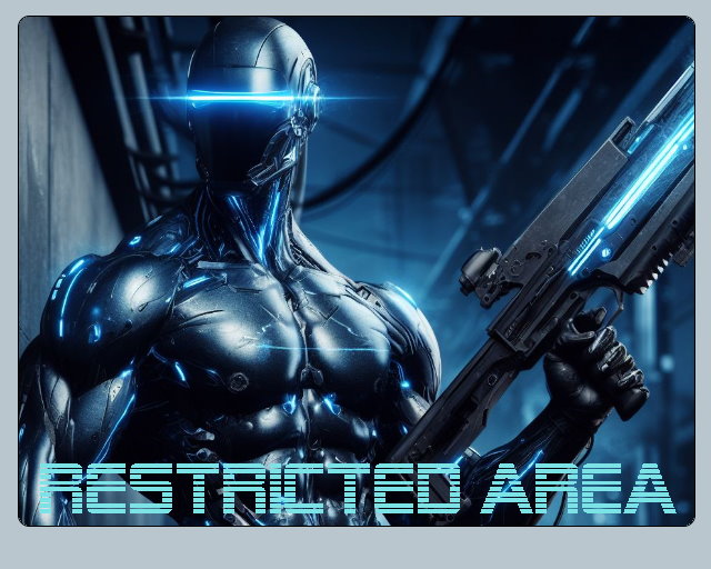 RESTRICTED_AREA by ROBOWARRIOR