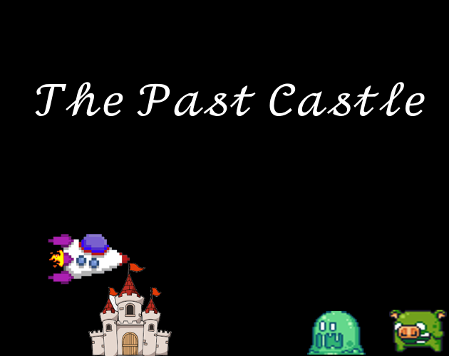 "The Past Castle" is coming soon! - itch.io