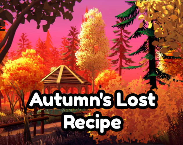 Autumn's Lost Recipe by Mistergix for Cozy Autumn Game Jam (2023) - itch.io
