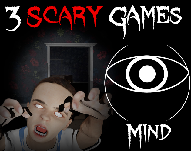 3 Scary Games - Mind by MagicDragonOfficial