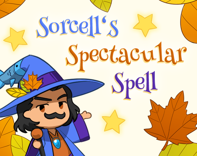 Sorcell's Spectacular Spell by Mangolei Entertainment, MangoCake, Firngard, Berin, oliviabalama ...