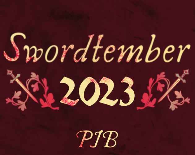 Swordtember 2023 By Unearthlymoss