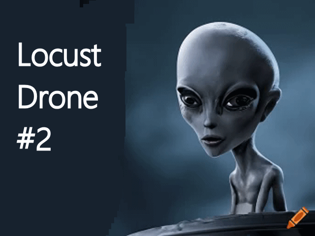 Locust Drone 2 by GuildCompounder