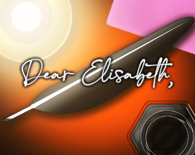 Dear Elisabeth, by Hallow_West for Trijam #241: The 3 hour game jam ...