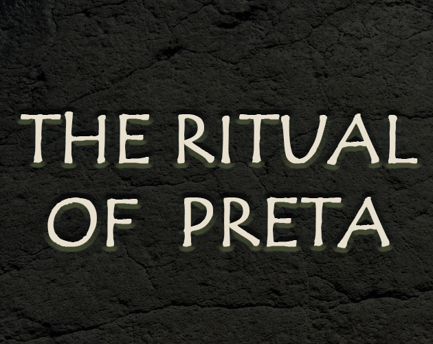 The Ritual of Preta (Prototype) by Stephen Rockett