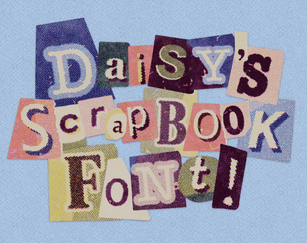 Daisy's Scrapbook (/Ransom Note) Font by ponko2