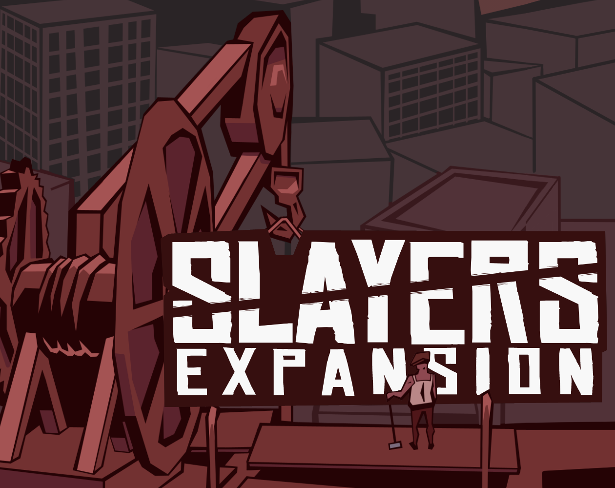 Slayers Expansion by ThatOneAdventurer