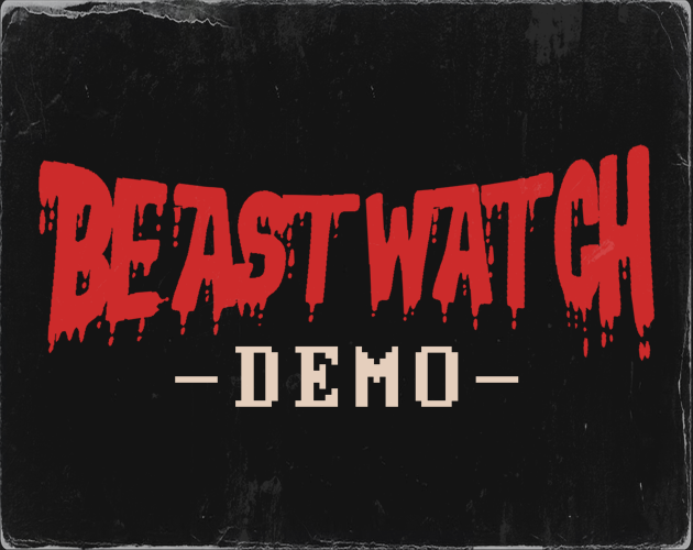 Beastwatch - Demo by Somnambulist Games