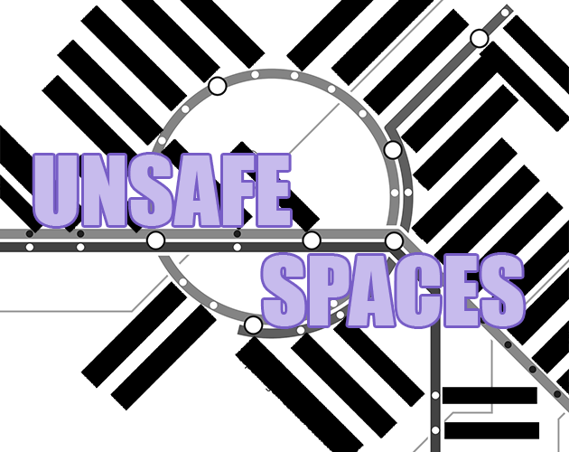 Unsafe Spaces by Trick Dempsey (She/Her), Briana Dempsey (She/They)