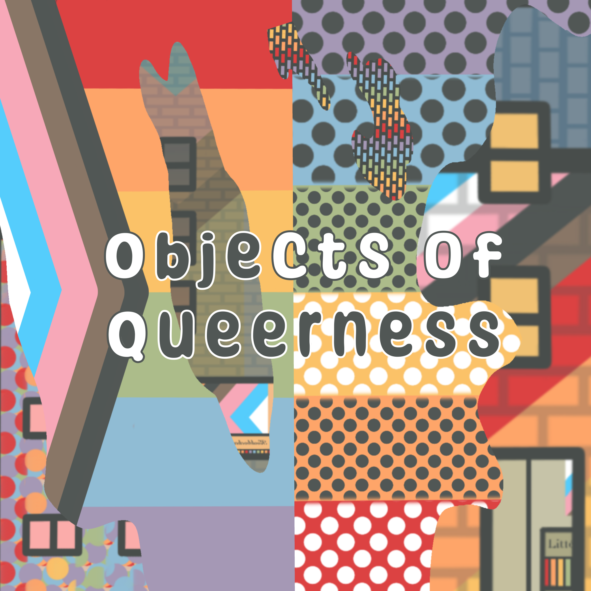 Objects of Queerness by Coleslow
