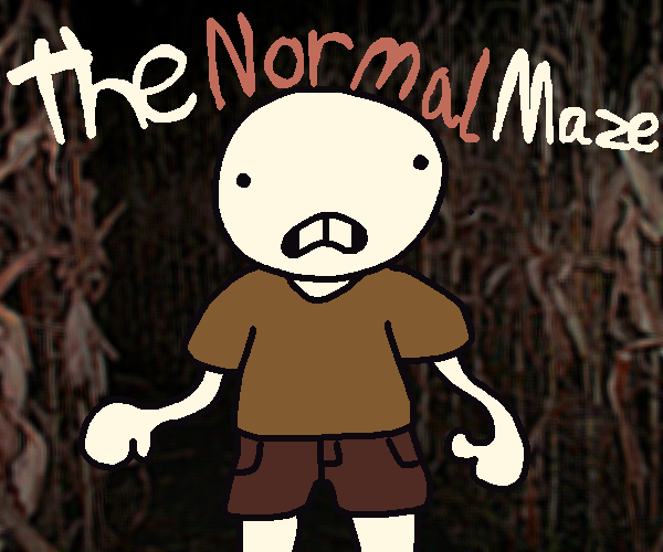 The Normal Maze by MangoWorks, Stress Puddle, sureleyyy, DaWackoJacko