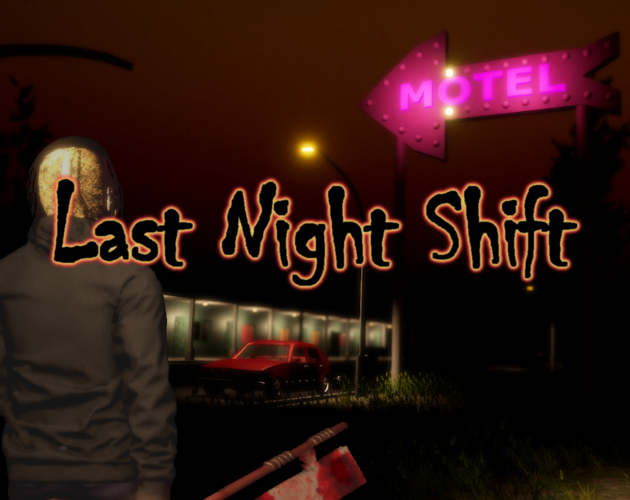Last Night Shift Demo by Sysreb games