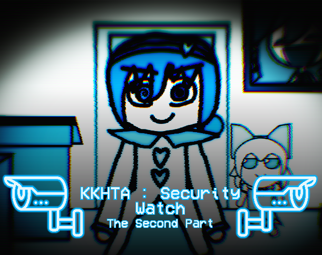 KKHTA : Security Watch - The Second Part by aidangonzo123