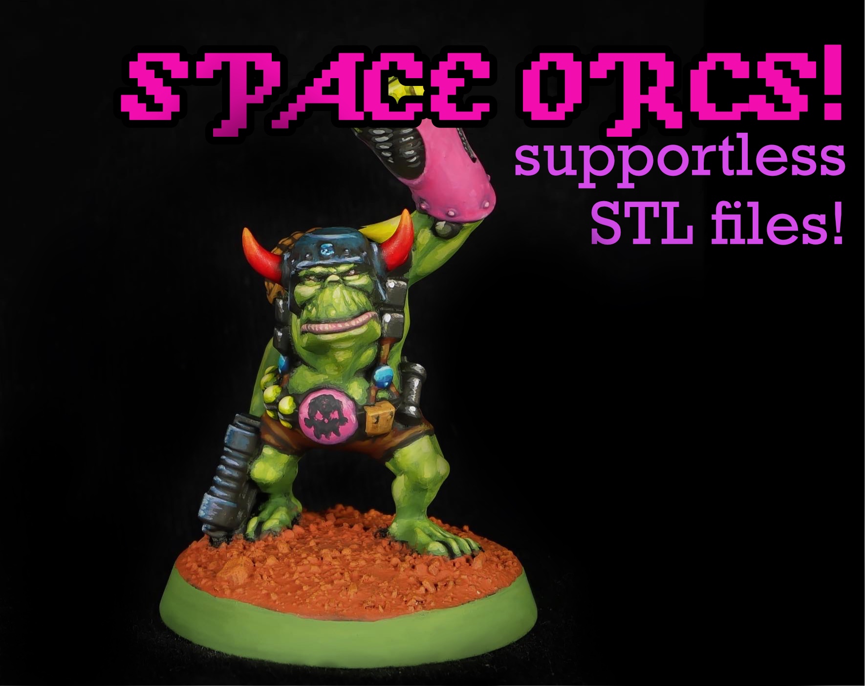 Space Orc Miniatures – Supportless by That What Grows