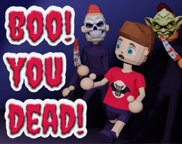 Boo! You Dead! by moonGlued