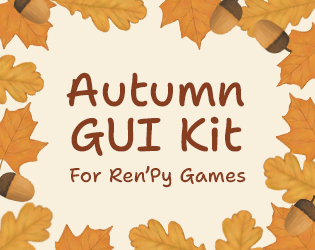 Ren'Py Autumn GUI Kit by __ess__ VN Assets