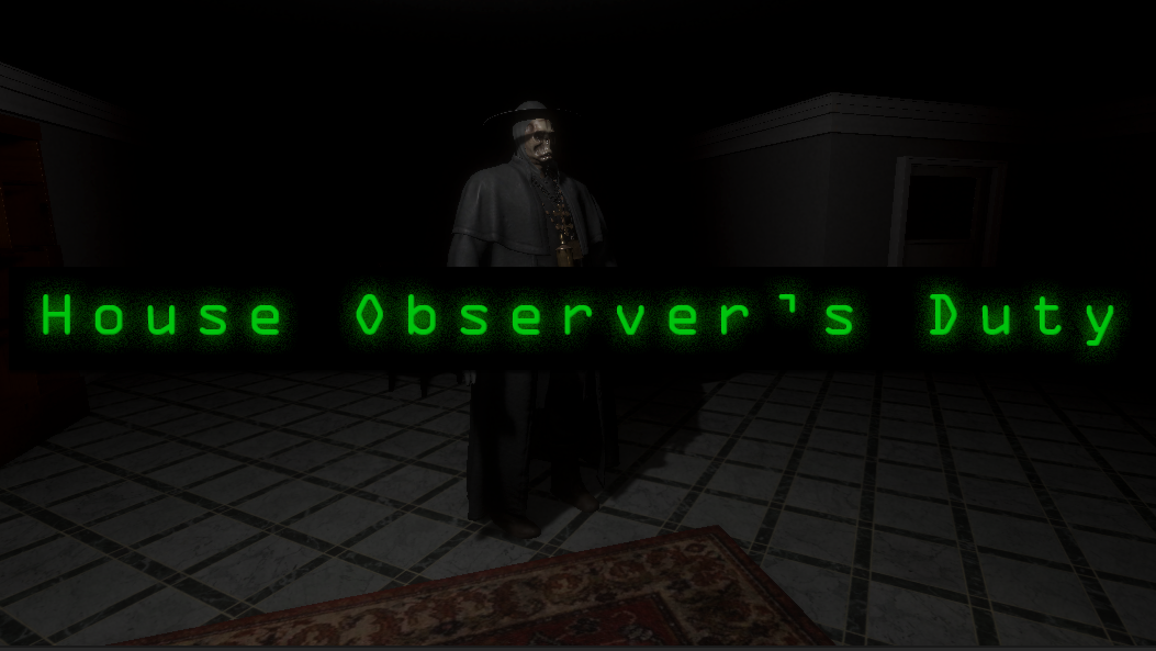 House Observer's Duty by lazygamer124