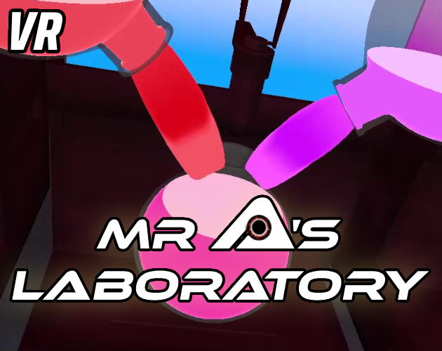 Mr A's Laboratory - VR by Yrgo_Game_Creator, ThomasEnghult, Prolixx