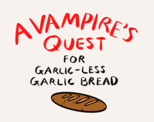 A Vampire's Quest for Garlic-Less Garlic Bread by Frankie Granero