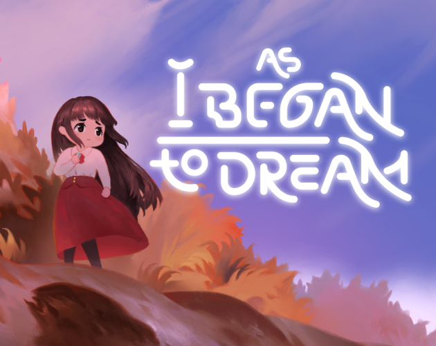 As I Began to Dream by Strayflux