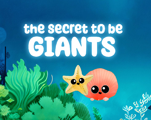 The Secret to be Giants by Cuupi