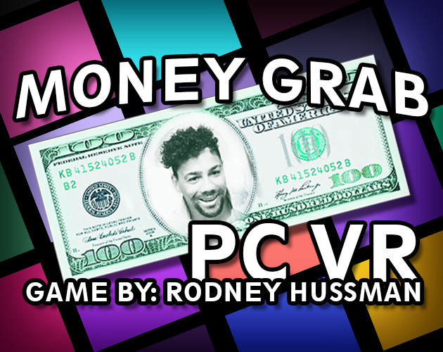 Money Grab VR by Rodney Hussmann