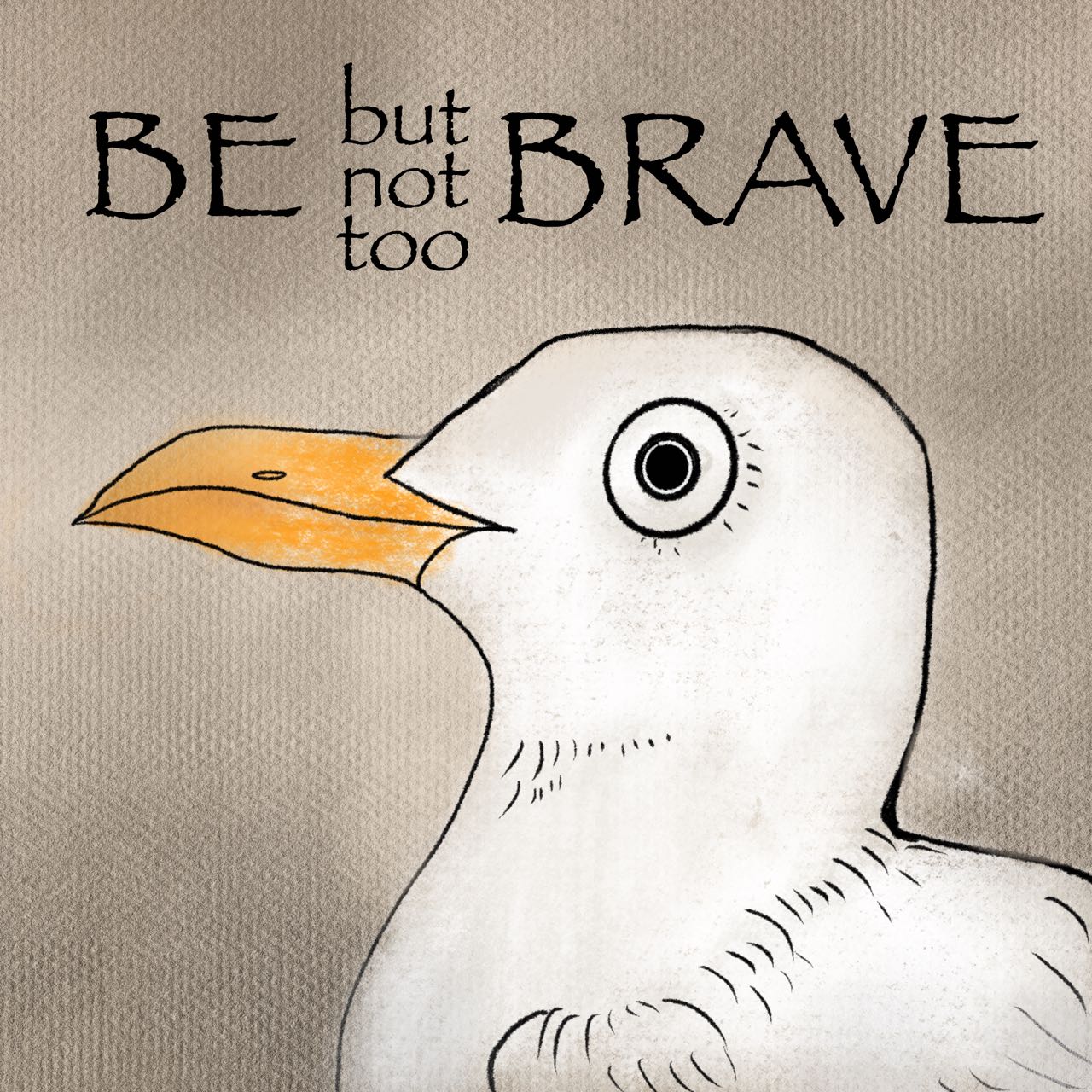 Be Brave but Not Too Brave by RJ-C, SHAIN