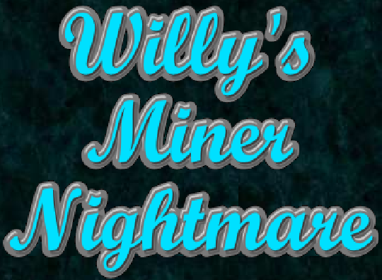 Willys Miner Nightmare by Space-Time Games