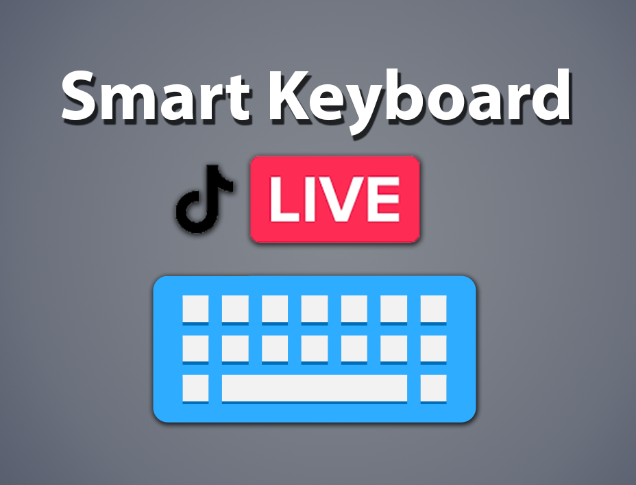 Tiktok Live game (Smart Keyboard) 📝💡 by BrainUser